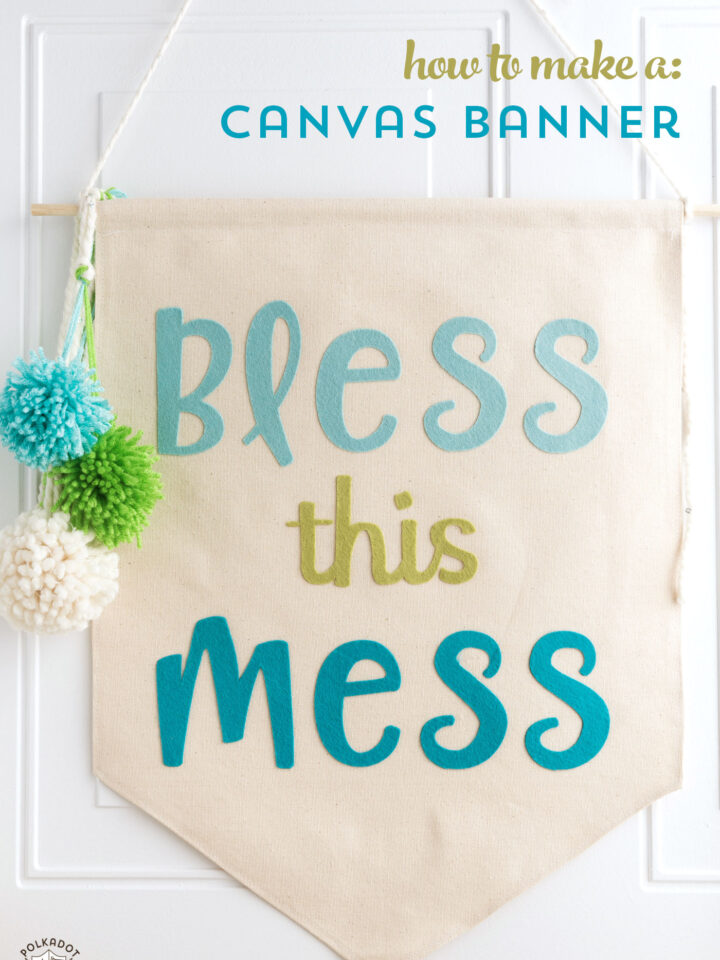 13 DIY Canvas Banner and Pennant Tutorials - The Polka Dot Chair