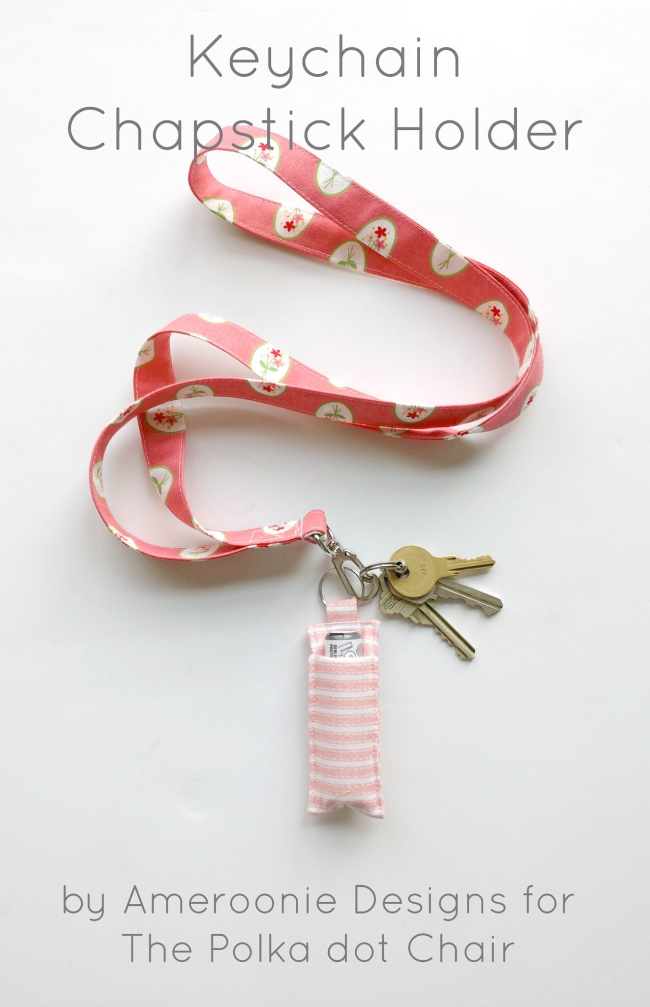 DIY Keychain Chapstick Holder Tutorial - The Polka Dot Chair