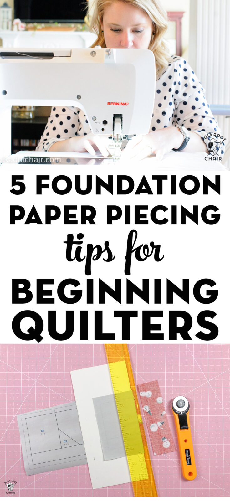 5 Foundation Paper Piecing Tips For Beginning Quilters | Polka Dot Chair