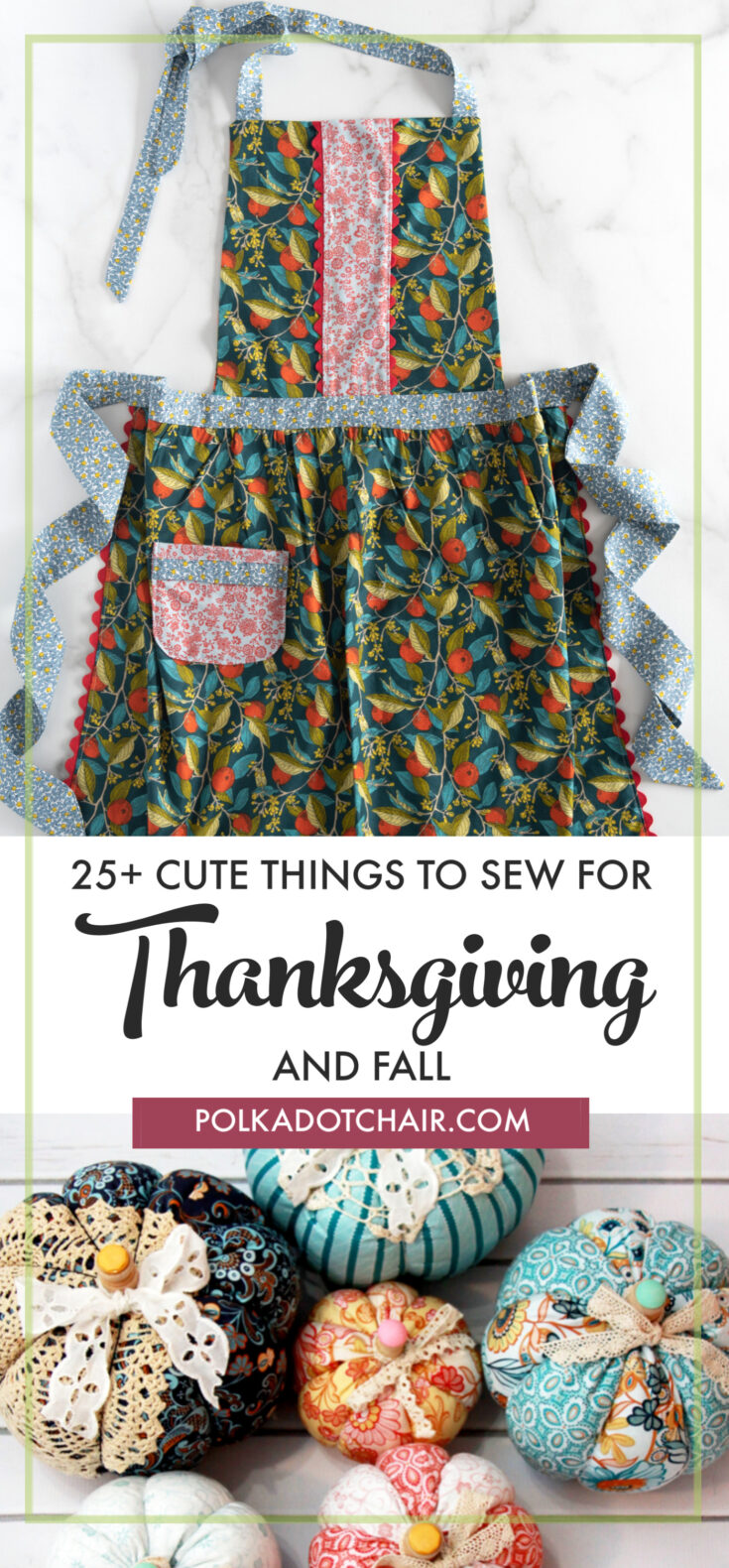 More than 25 Cute Things to Sew for Thanksgiving & Fall | Polka Dot Chair