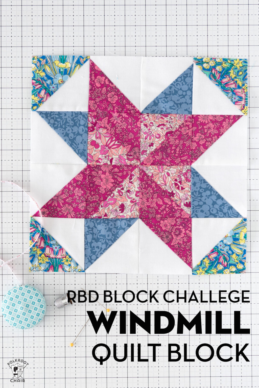 RBD Challenge Block 6; Windmill Quilt Block Pattern | Polka Dot Chair