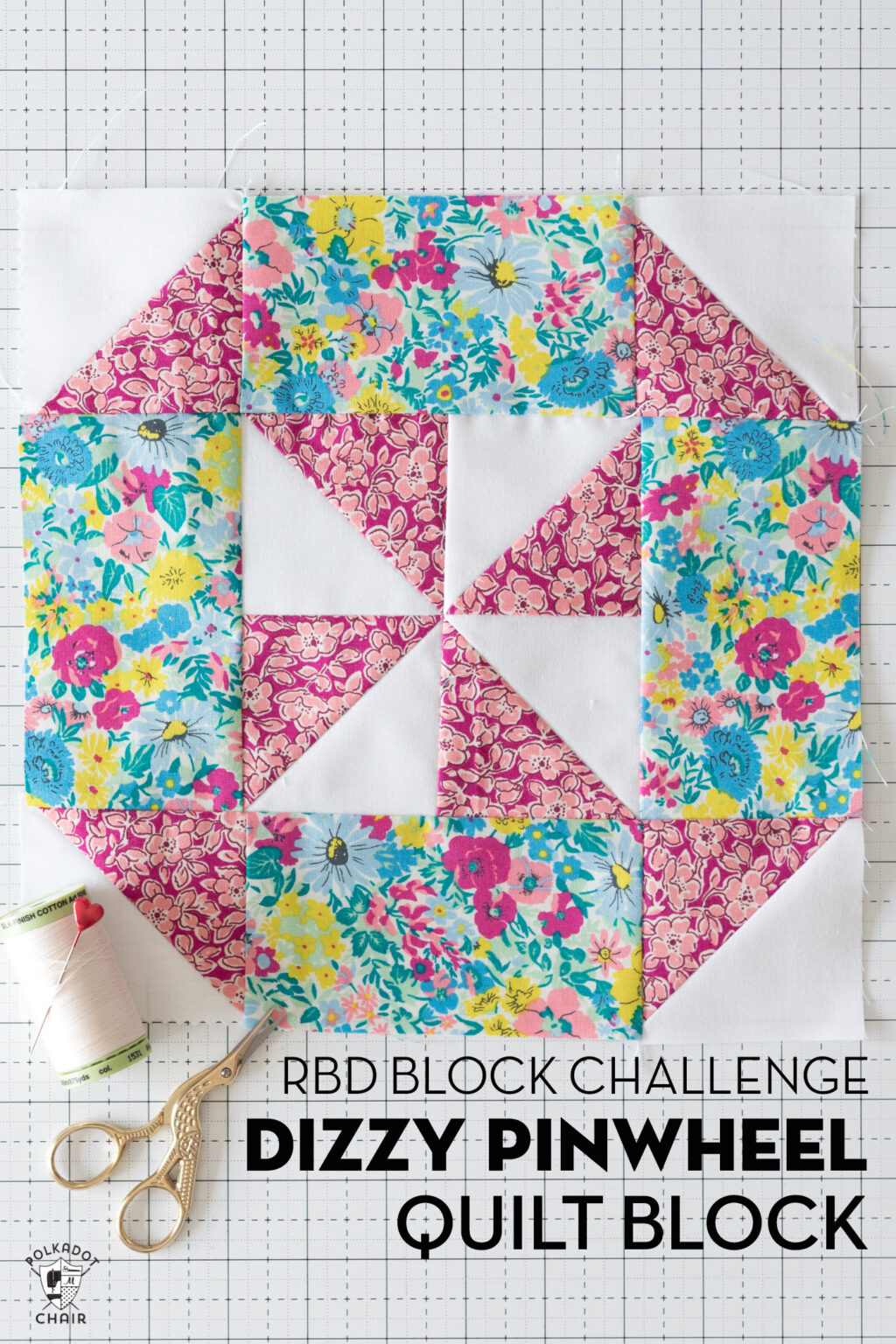 RBD Challenge Block 13; Dizzy Pinwheel Quilt Block | Polka Dot Chair