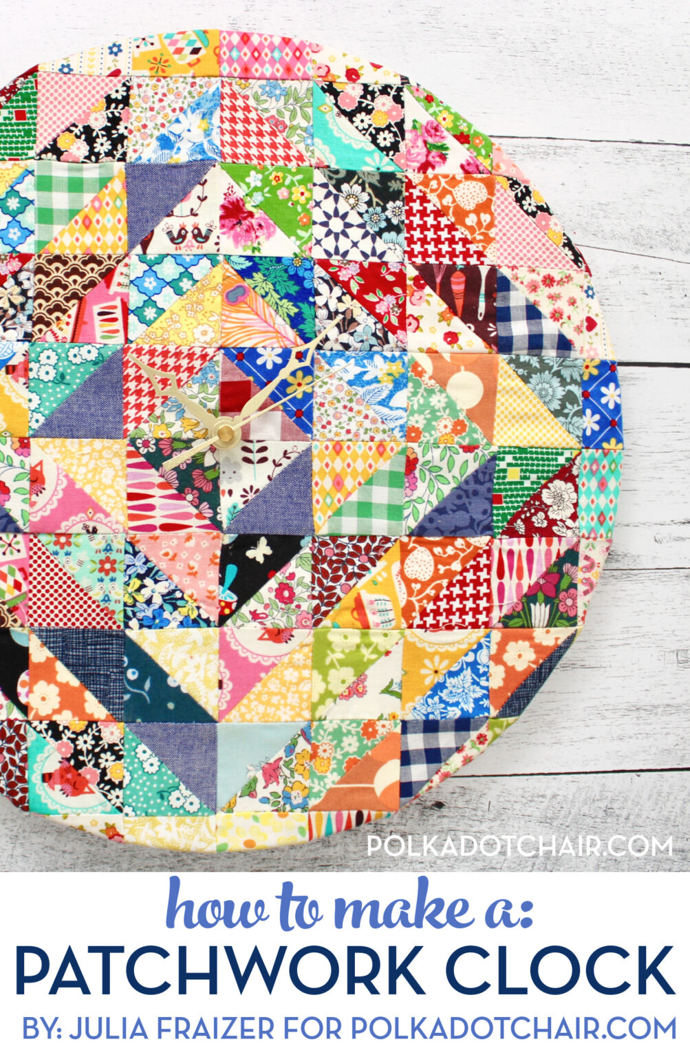 Scrappy Patchwork Clock Tutorial - The Polka Dot Chair