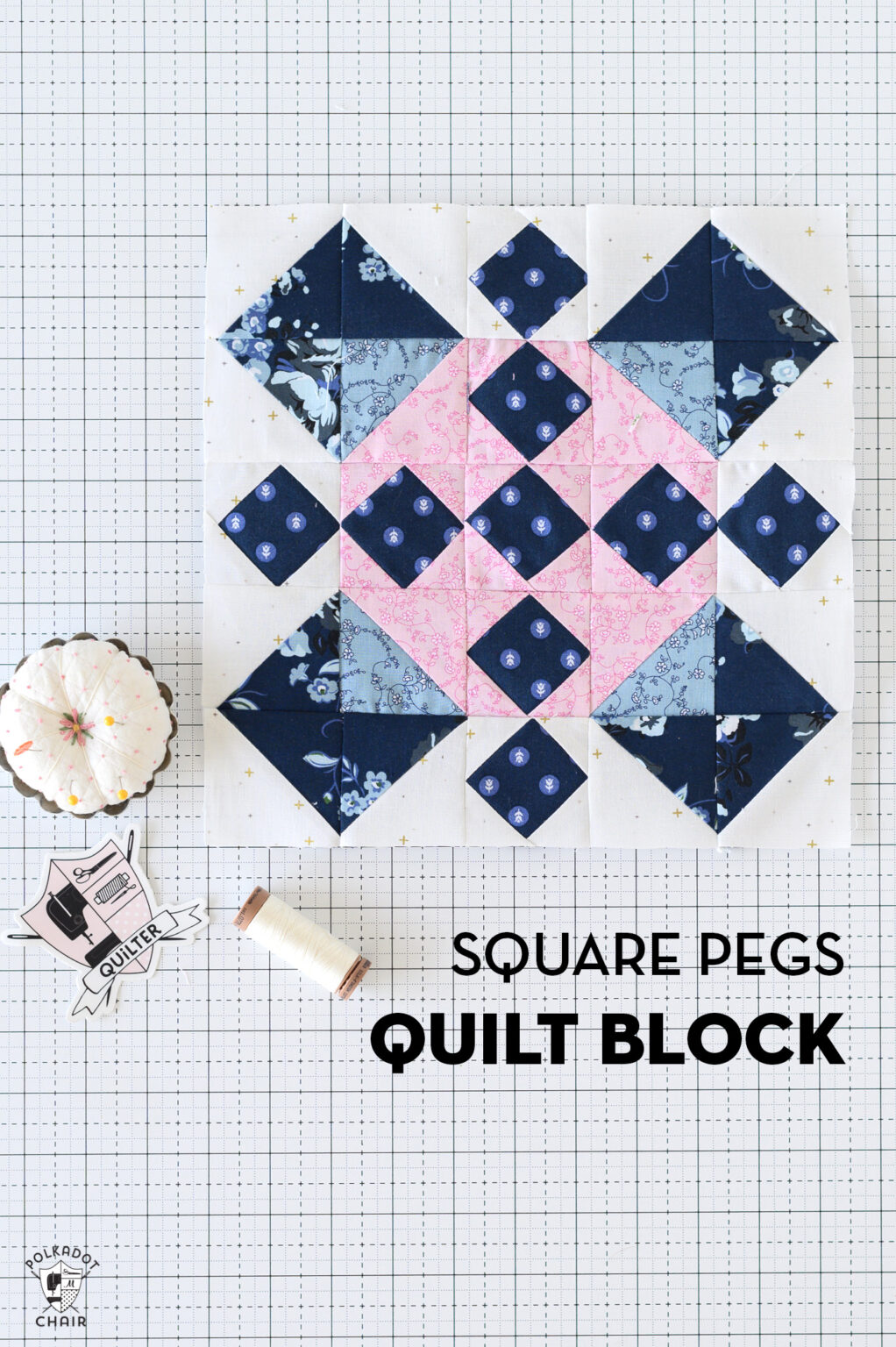 Square Pegs Quilt Block Pattern - The Polka Dot Chair