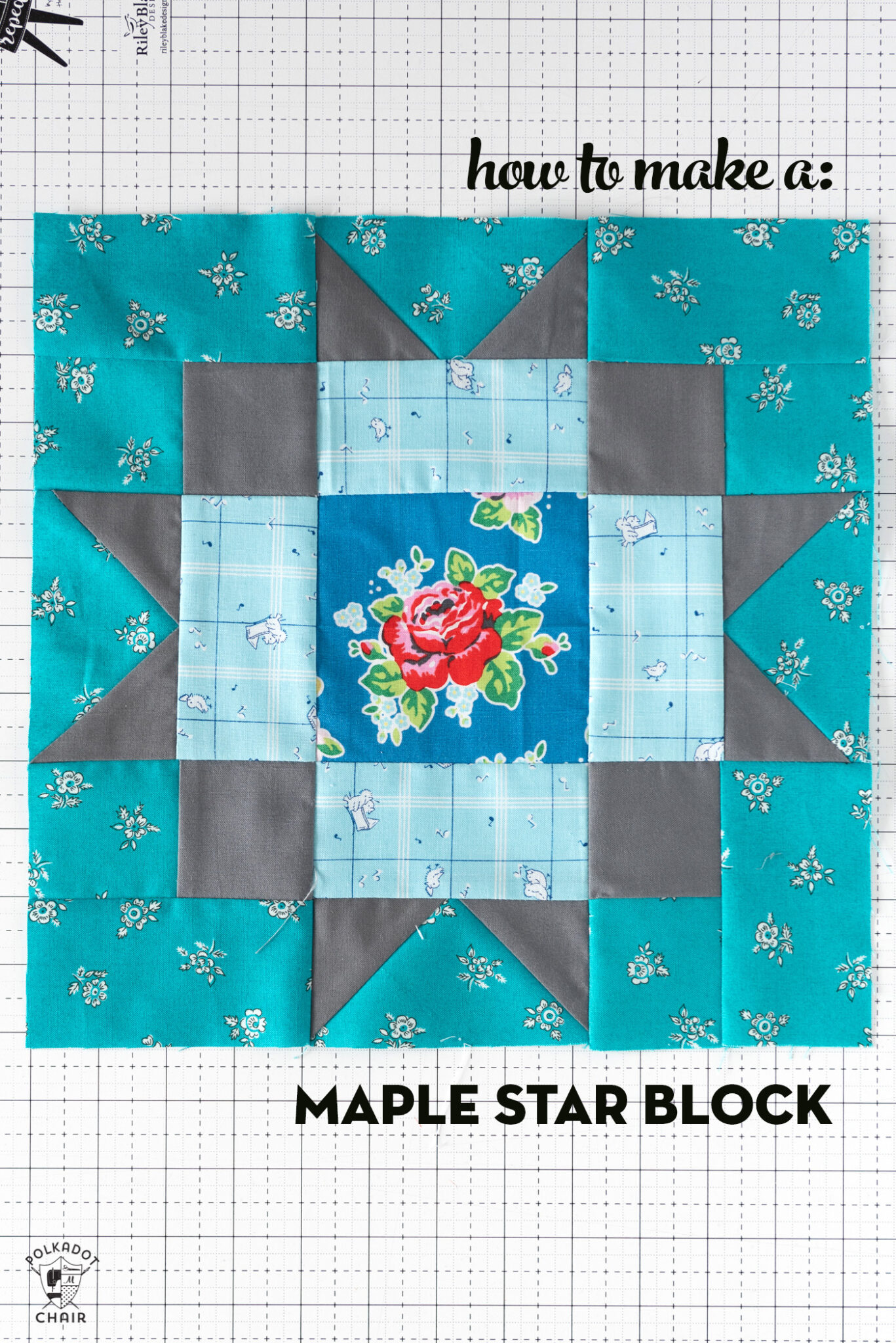 How to Make a Maple Star Quilt Block: a Free Tutorial - The Polka Dot Chair