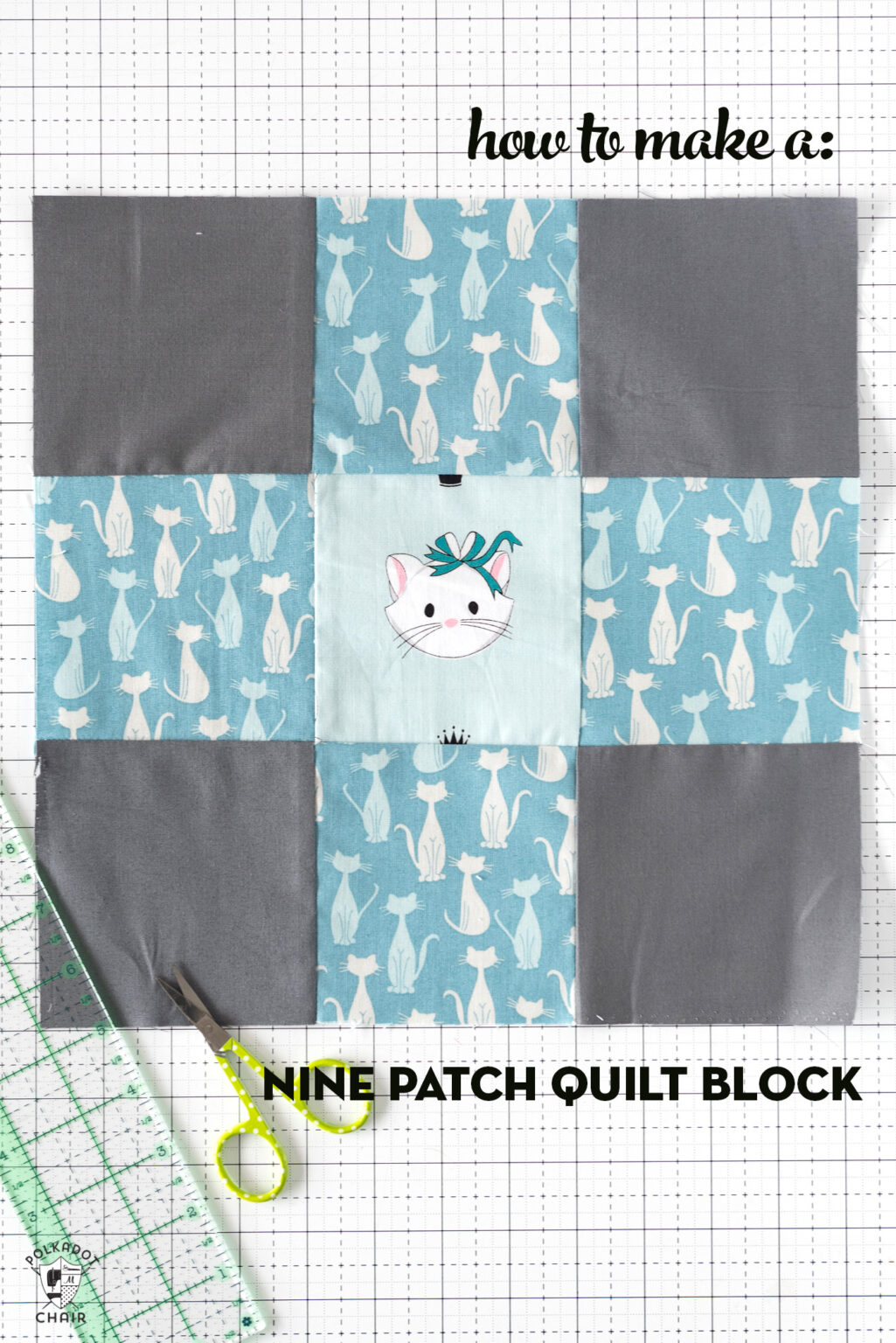 Two Ways to Make a Nine Patch Quilt Block | Polka Dot Chair