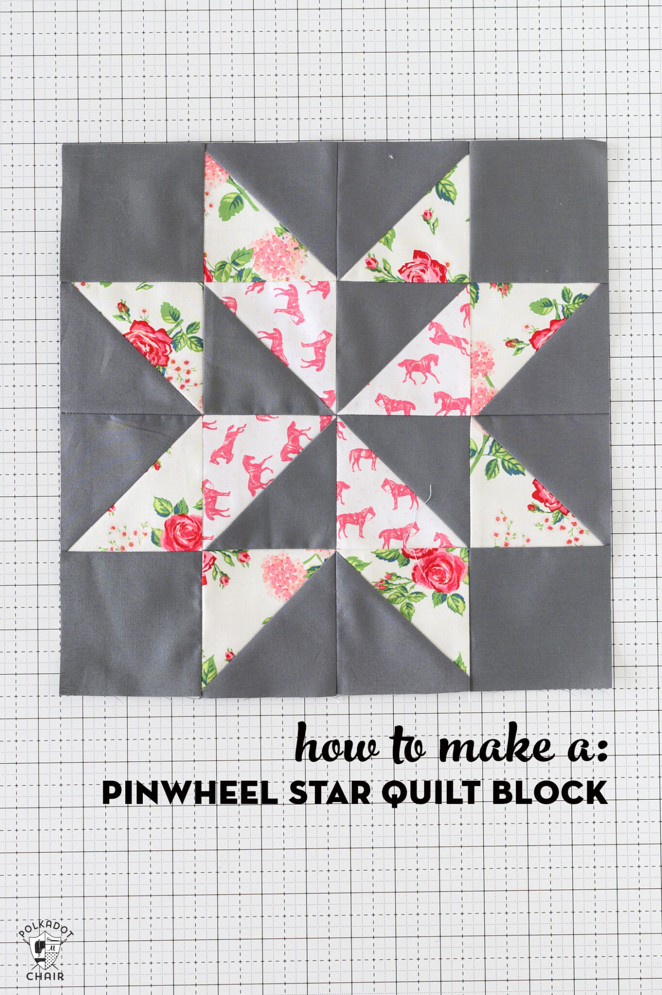 Learn How to make a Pinwheel Star Quilt Block with our Free Pattern - The Polka Dot Chair